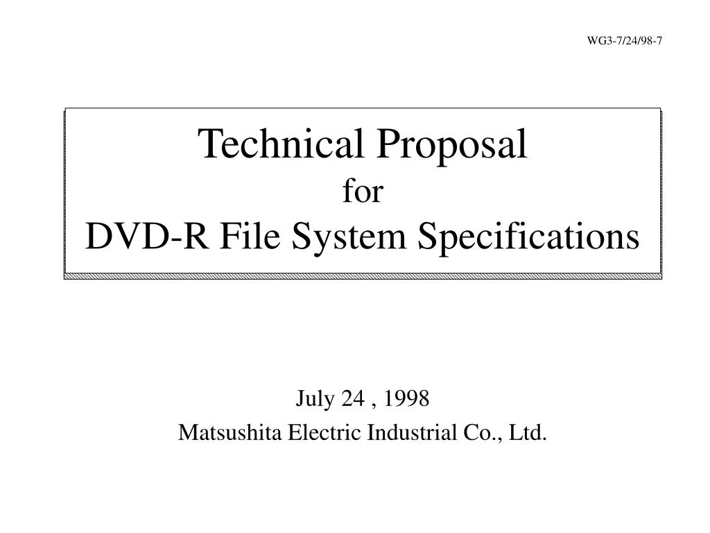 PPT - Technical Proposal for DVD-R File System Specifications ...