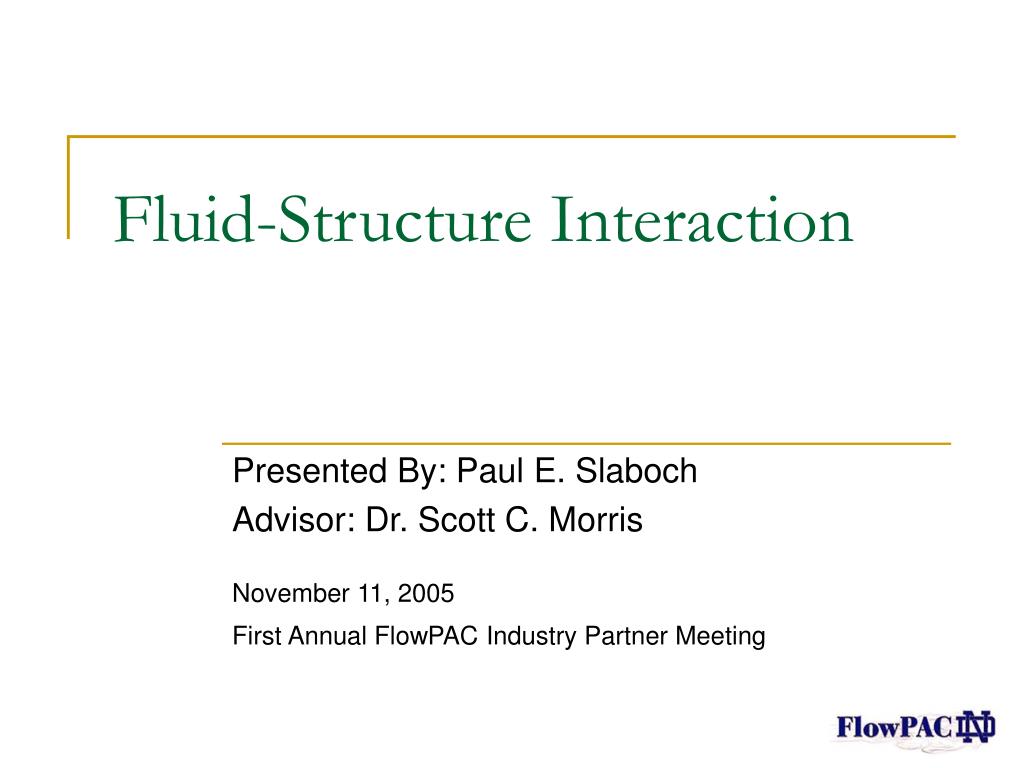 PPT - Fluid-Structure Interaction PowerPoint Presentation, free ...