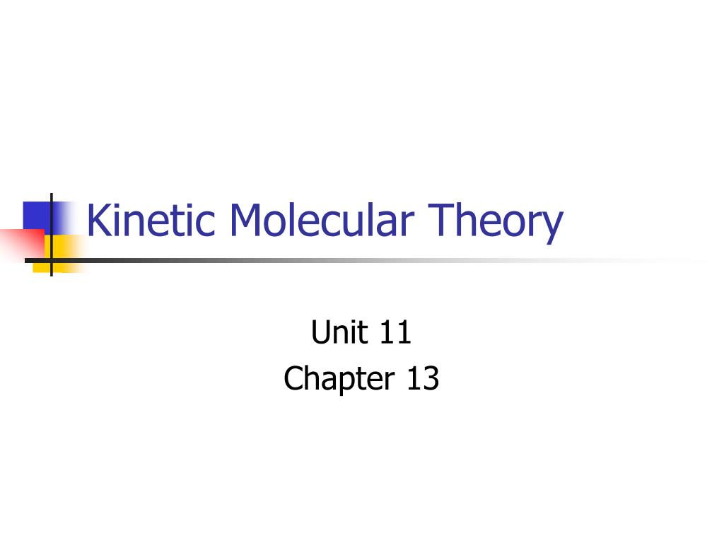 PPT - Kinetic Molecular Theory PowerPoint Presentation, free download ...