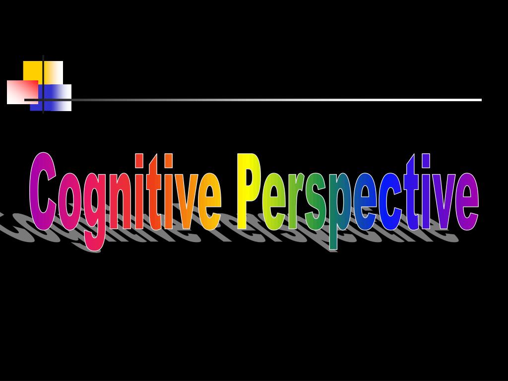 PPT - Cognitive Perspective PowerPoint Presentation, free download - ID ...