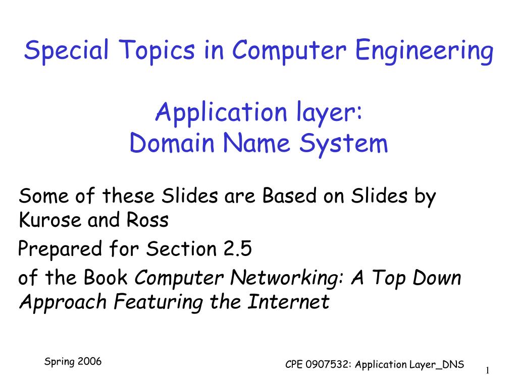PPT - Special Topics in Computer Engineering Application layer: Domain Name System PowerPoint ...