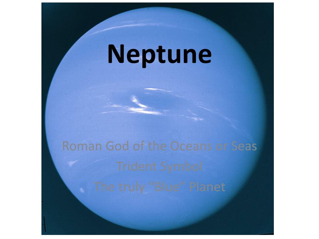 PPT - Neptune PowerPoint Presentation, free download - ID:3406199