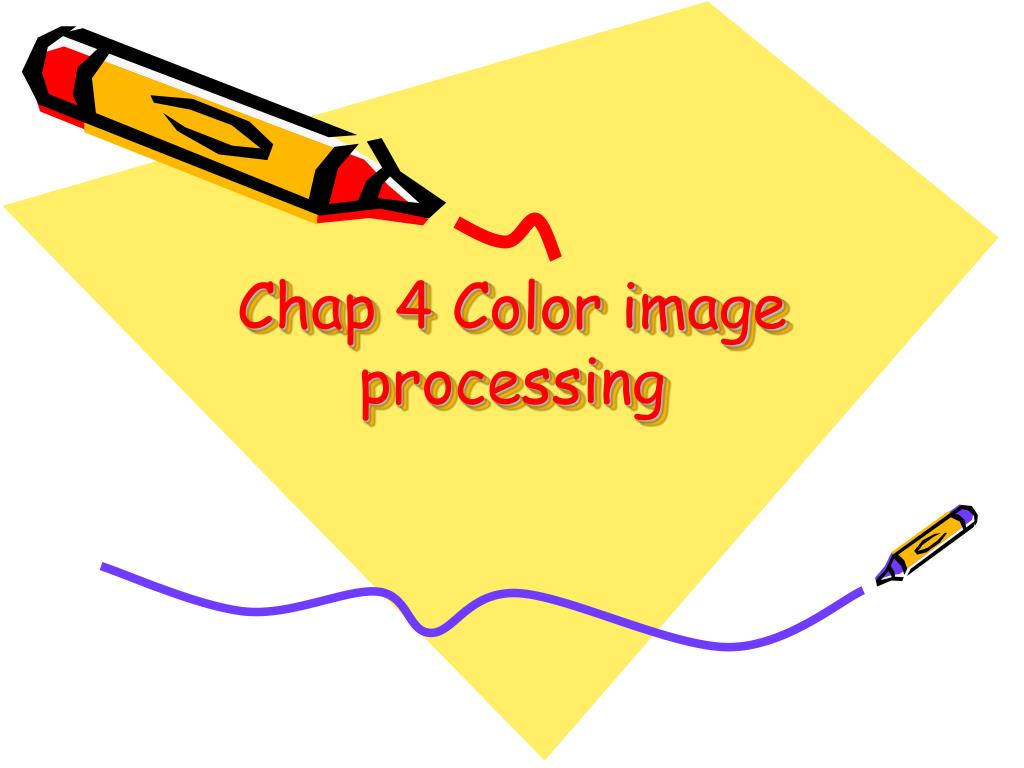 PPT - Chap 4 Color image processing PowerPoint Presentation, free ...
