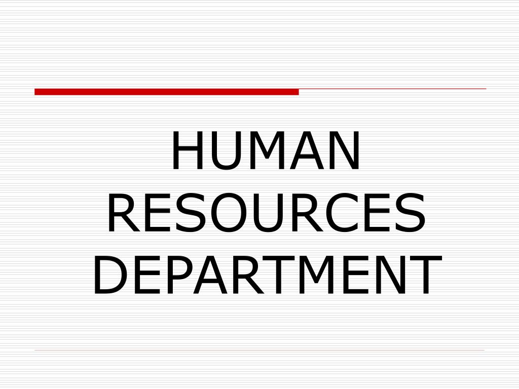 PPT - HUMAN RESOURCES DEPARTMENT PowerPoint Presentation, free download ...