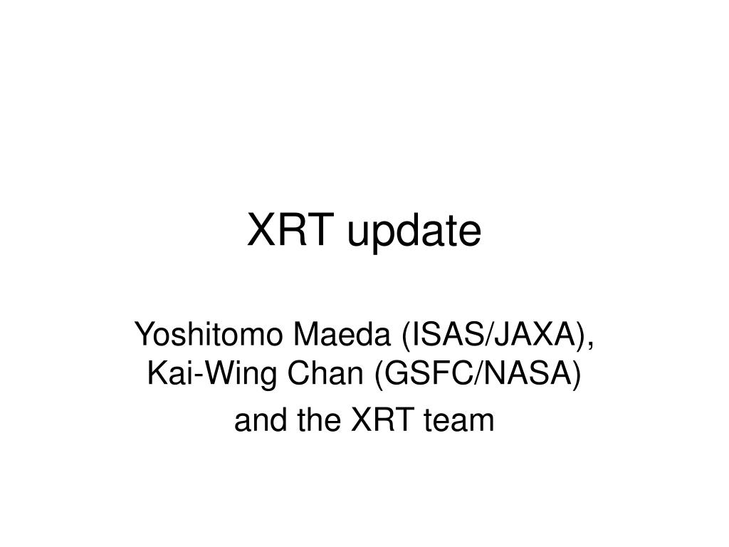 PPT - XRT update PowerPoint Presentation, free download - ID:3411433