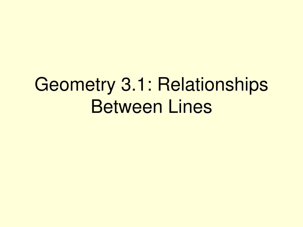 PPT - Understanding Relationships Between Lines in Geometry PowerPoint ...