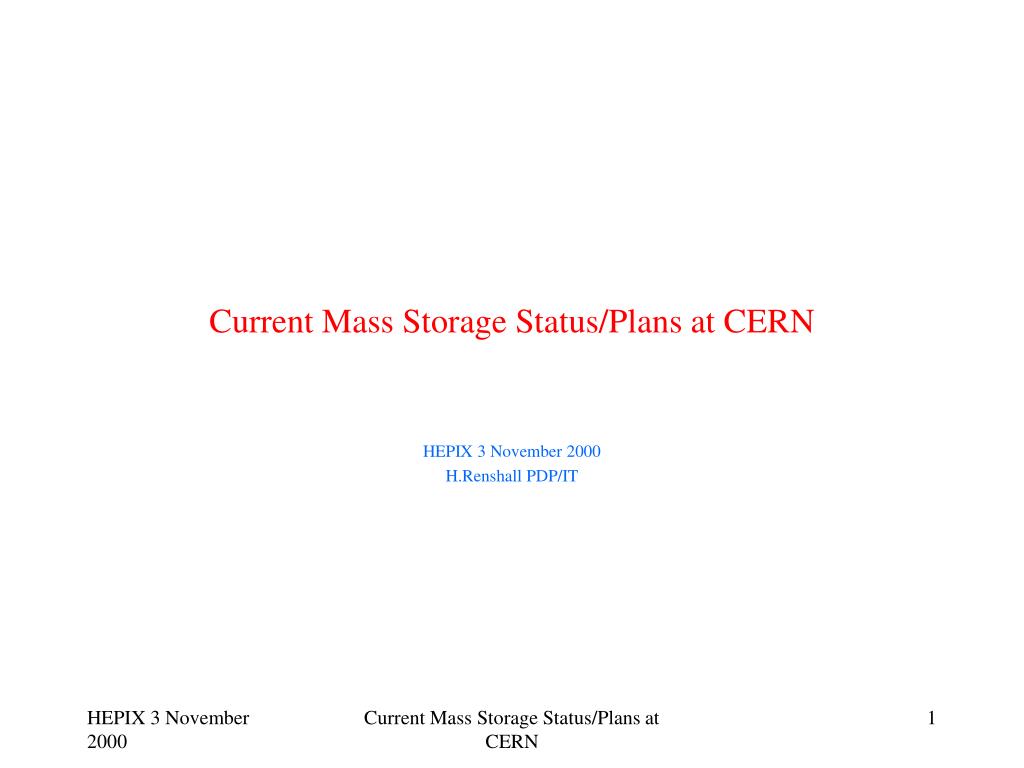 PPT - Current Mass Storage Status/Plans at CERN PowerPoint Presentation ...