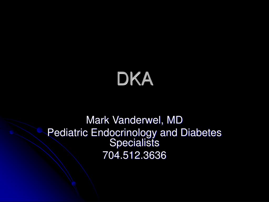 PPT - DKA PowerPoint Presentation, free download - ID:3414865