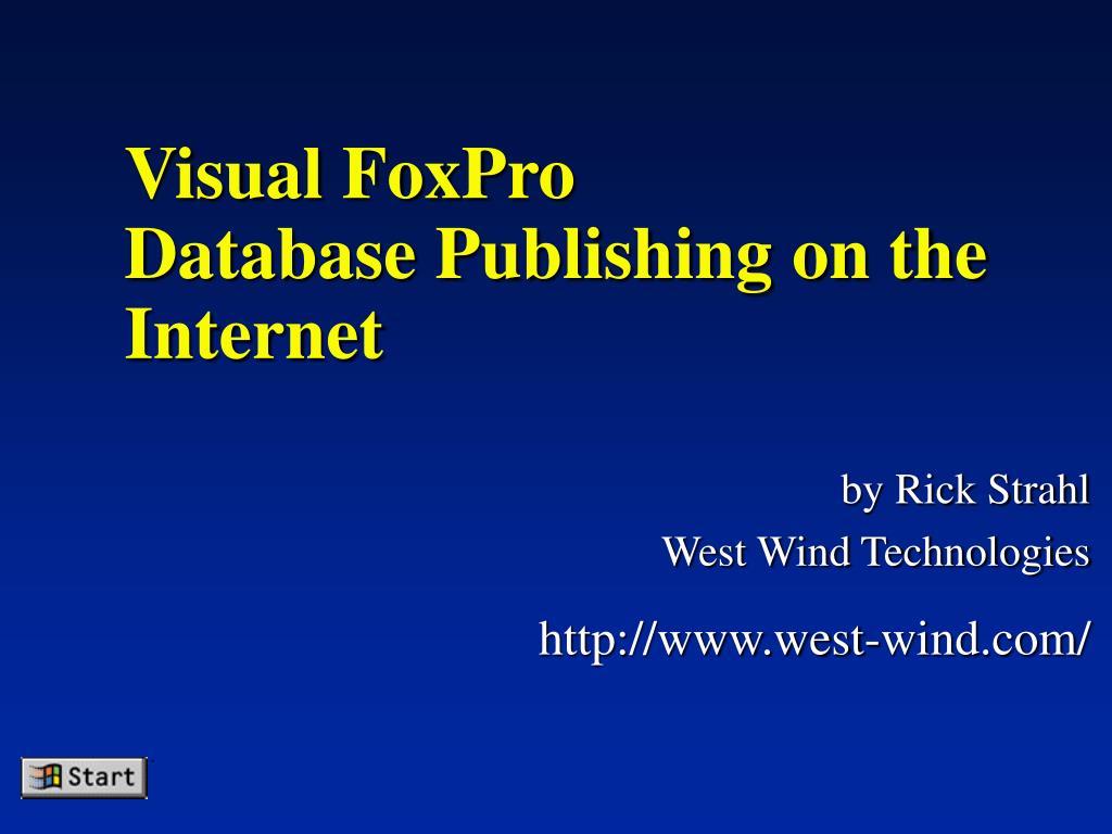 PPT - Visual FoxPro Database Publishing on the Internet PowerPoint ...