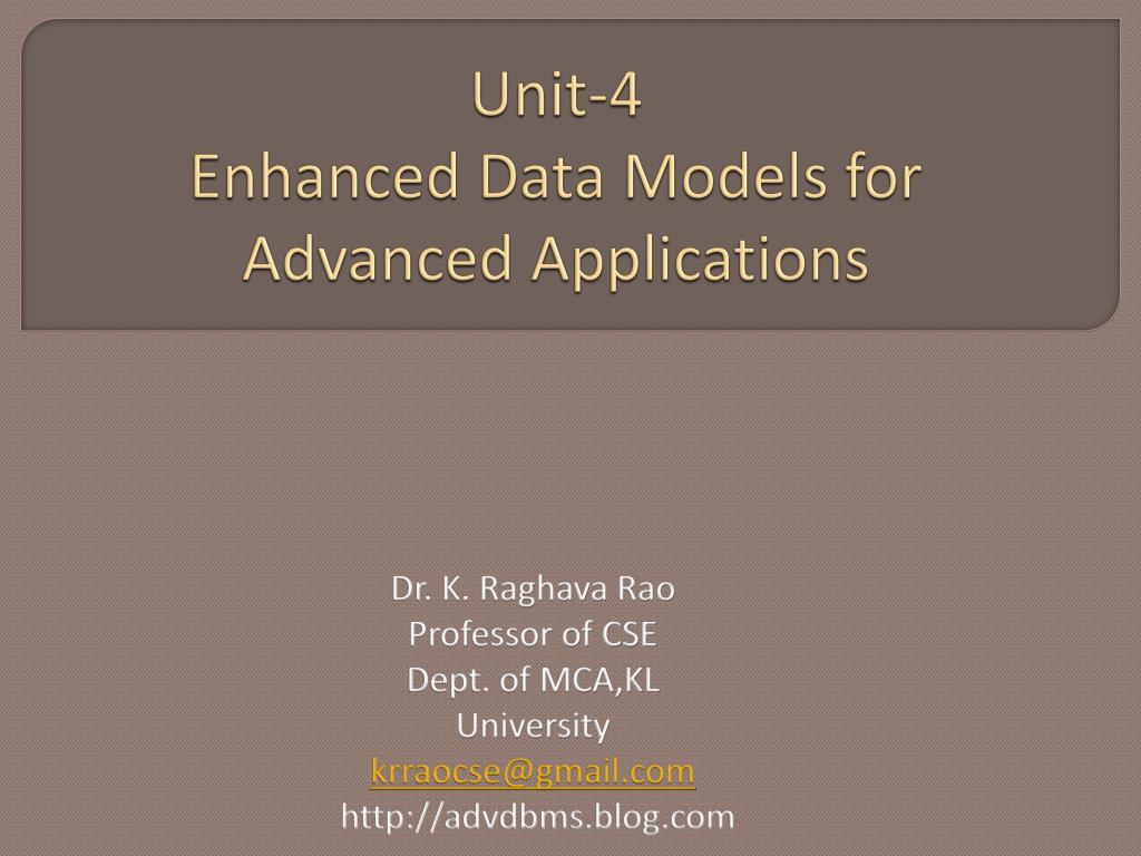 PPT - Unit-4 Enhanced Data Models for Advanced Applications PowerPoint ...