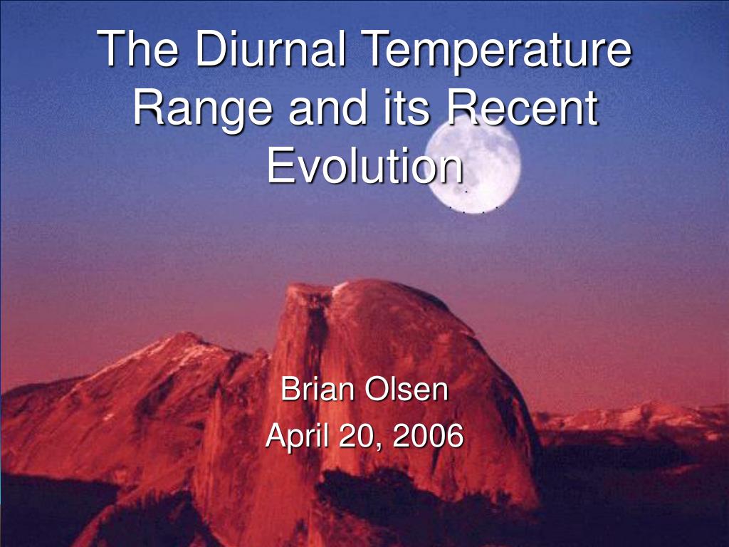 PPT - The Diurnal Temperature Range and its Recent Evolution PowerPoint ...