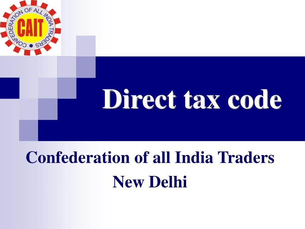 PPT - Direct tax code PowerPoint Presentation, free download - ID:3417280