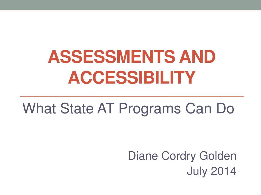 PPT - Assessments and Accessibility PowerPoint Presentation, free ...