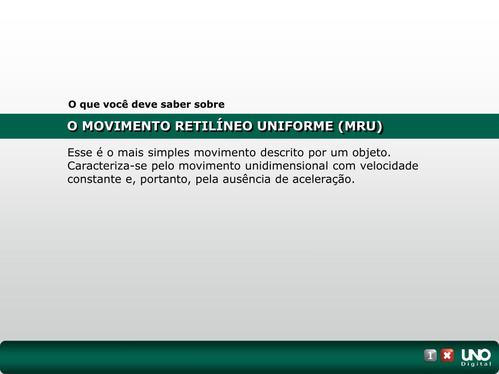 PPT - O MOVIMENTO RETILÍNEO UNIFORME (MRU) PowerPoint Presentation ...