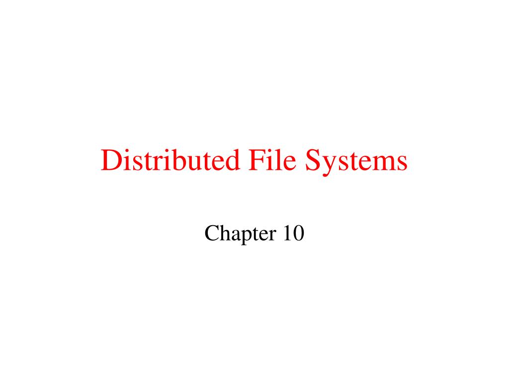 PPT - Distributed File Systems PowerPoint Presentation, free download ...