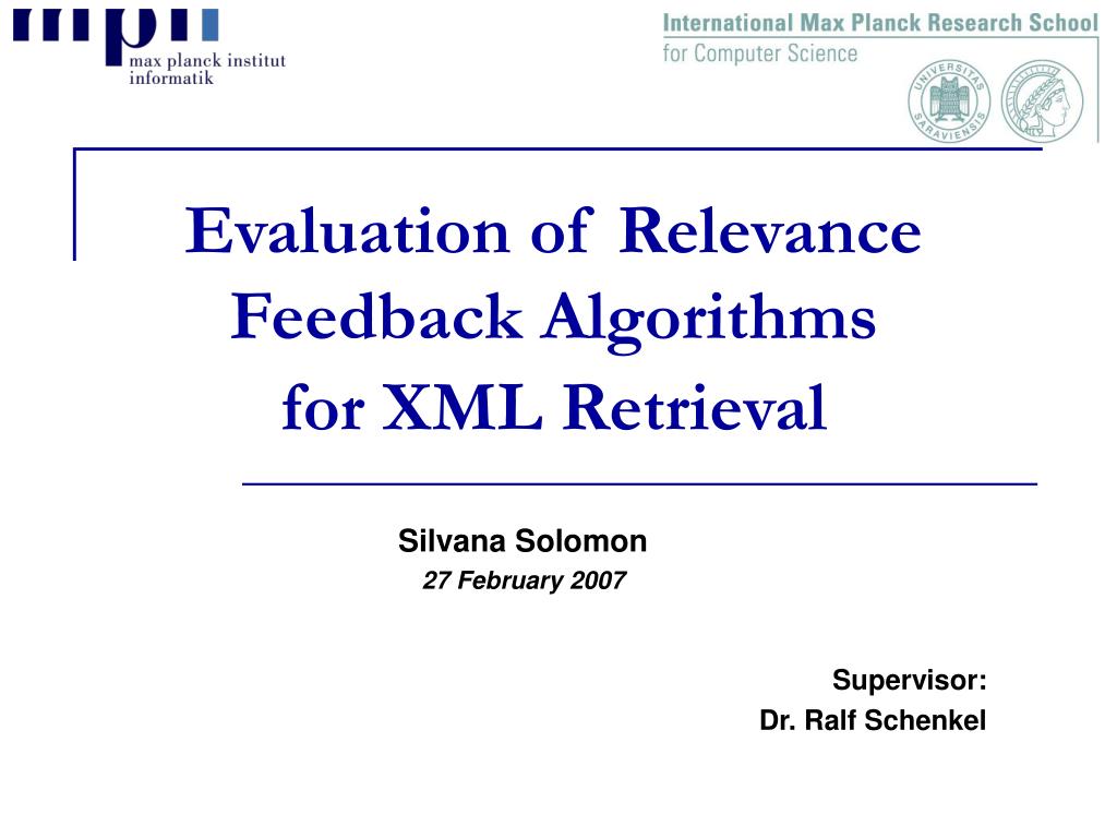 Ppt Evaluation Of Relevance Feedback Algorithms For Xml Retrieval Powerpoint Presentation Id