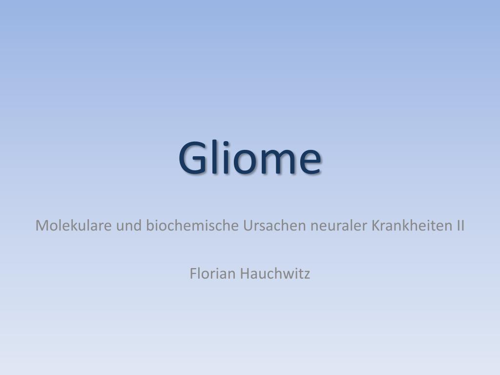 PPT - Gliome PowerPoint Presentation, free download - ID:3427005