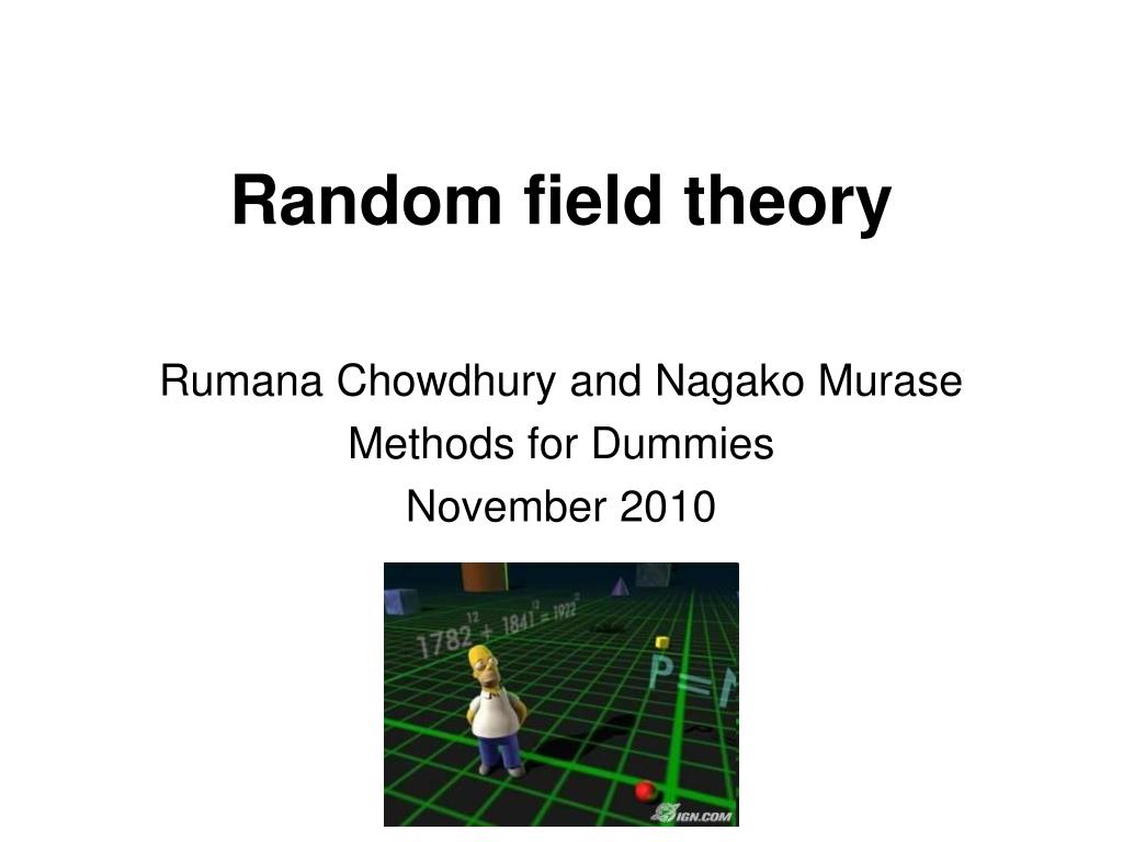 PPT - Random field theory PowerPoint Presentation, free download - ID ...