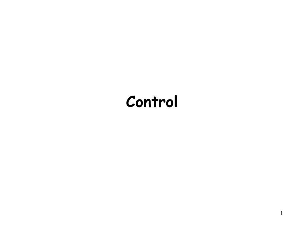 PPT - Control PowerPoint Presentation, free download - ID:3428090
