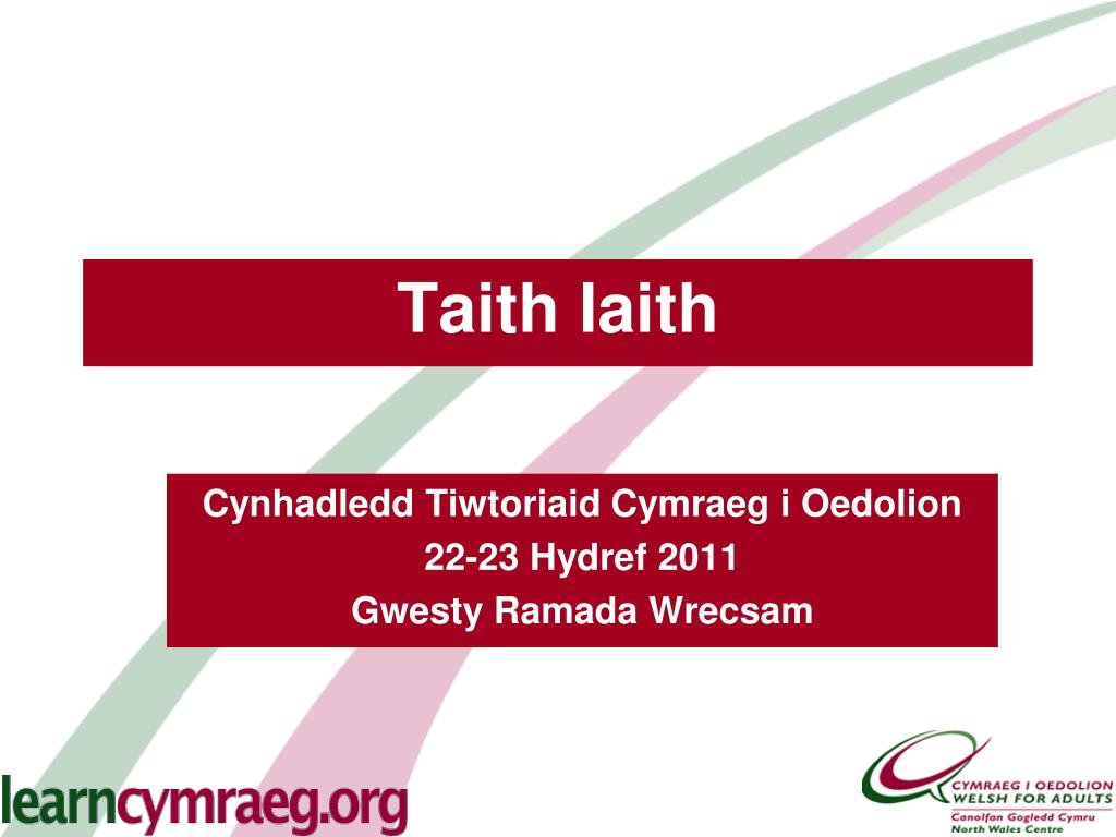 PPT - Taith Iaith PowerPoint Presentation, free download - ID:3428504