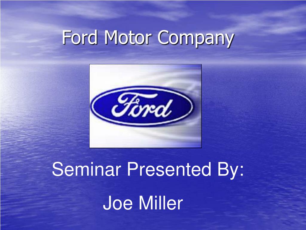 PPT - Ford Motor Company PowerPoint Presentation, free download - ID ...