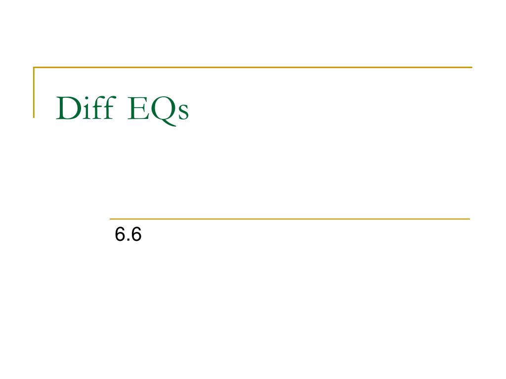 PPT - Diff EQs PowerPoint Presentation, free download - ID:3433152