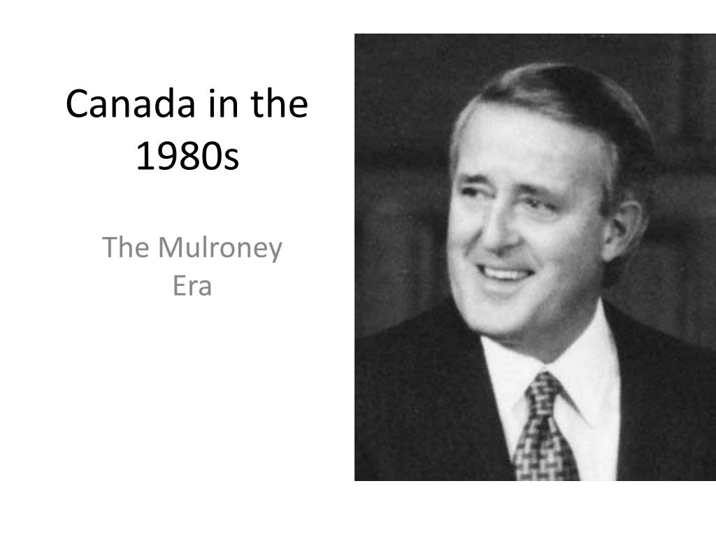 PPT - Canada in the 1980s PowerPoint Presentation, free download - ID ...