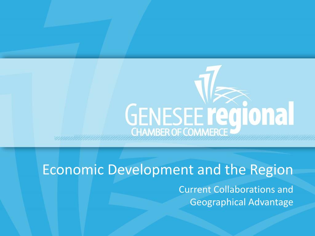 PPT - Economic Development and the Region PowerPoint Presentation, free ...