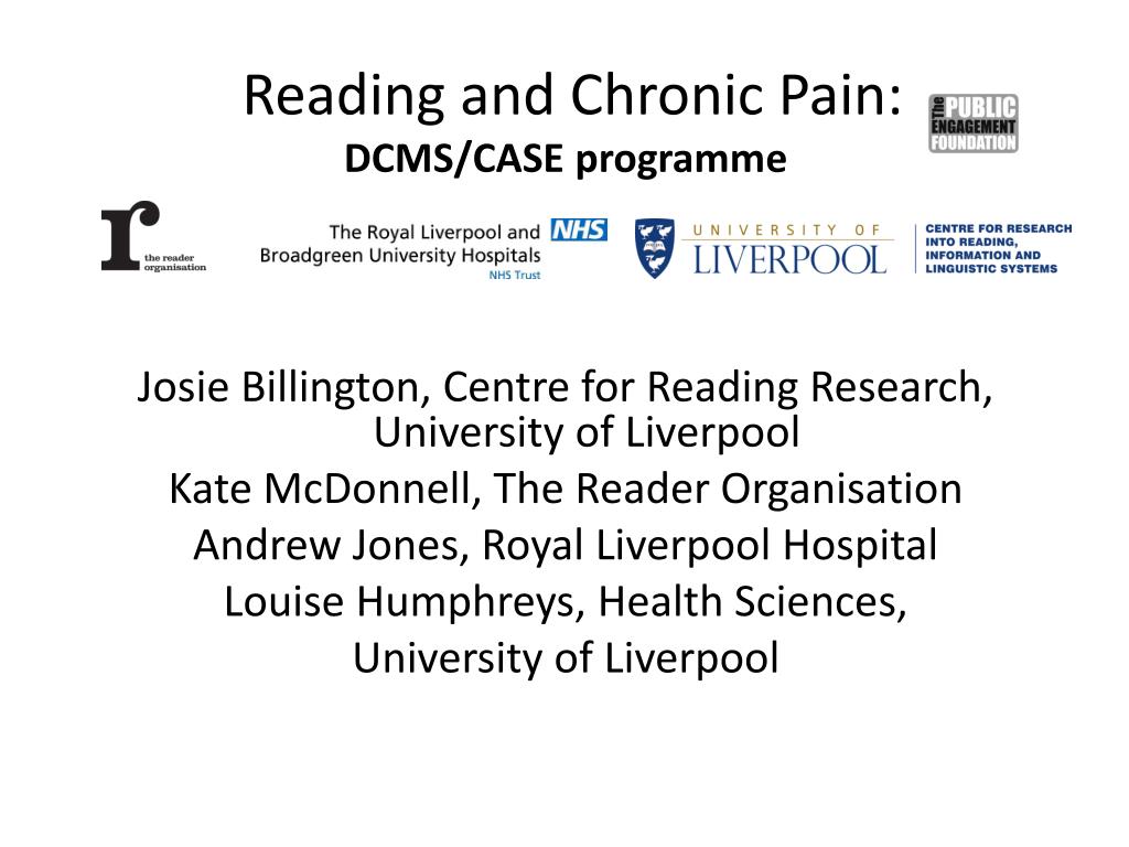 PPT - Reading and Chronic Pain: DCMS/CASE programme PowerPoint ...