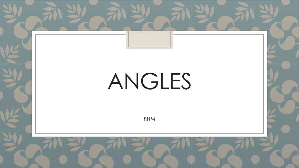 PPT - Angles PowerPoint Presentation, free download - ID:3435668