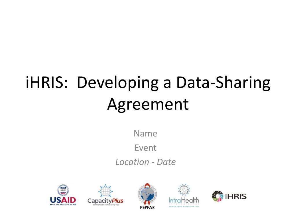 PPT - iHRIS: Developing a Data-Sharing Agreement PowerPoint ...