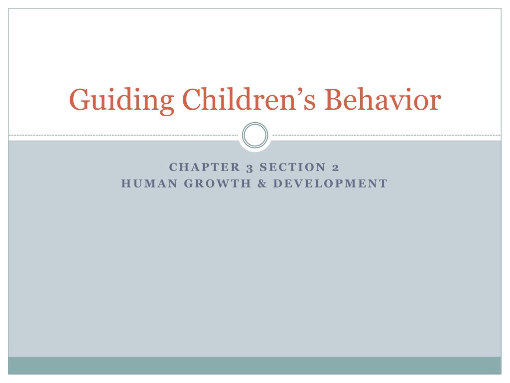 PPT - Guiding Children’s Behavior PowerPoint Presentation, free ...