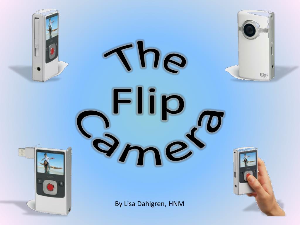 PPT - How To Use Your Flip Camera PowerPoint Presentation, free ...