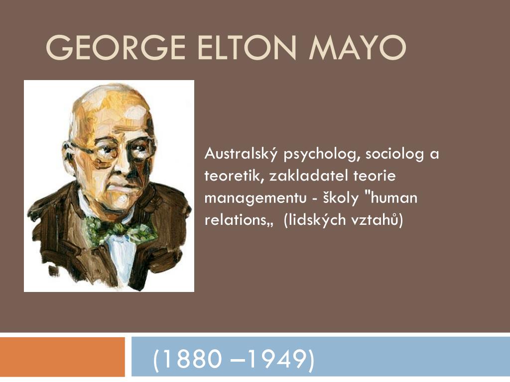 PPT - George Elton Mayo PowerPoint Presentation, free download - ID:3436785