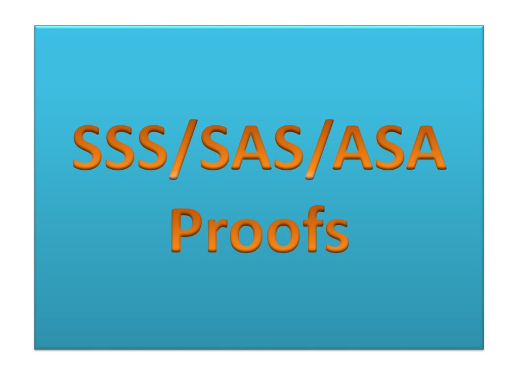 PPT - SSS/SAS/ASA Proofs PowerPoint Presentation, free download - ID ...
