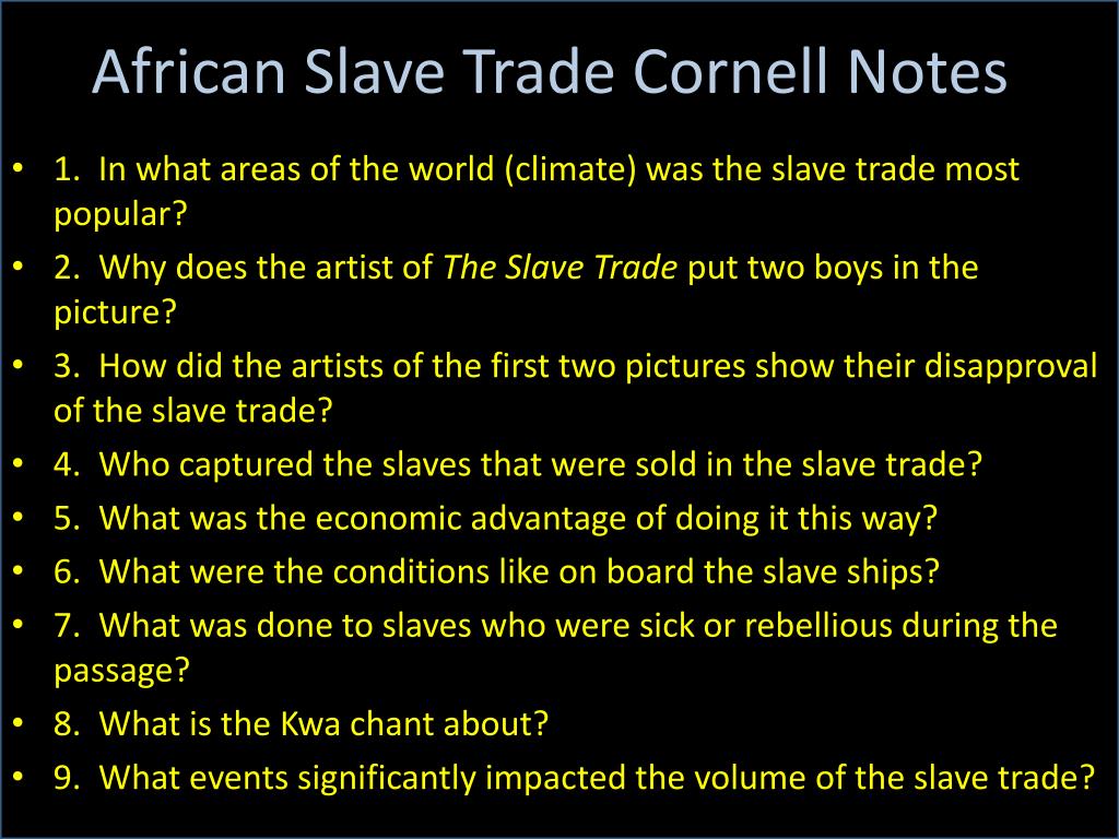 PPT - African Slave Trade Cornell Notes PowerPoint Presentation, free ...