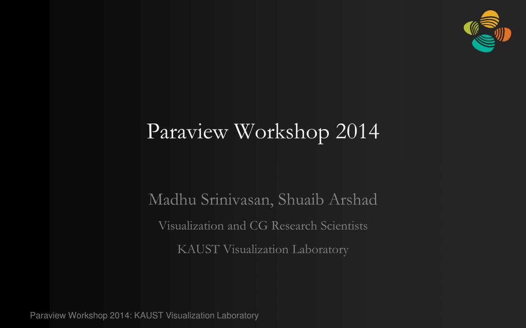 PPT - Paraview Workshop 2014 PowerPoint Presentation, free download ...