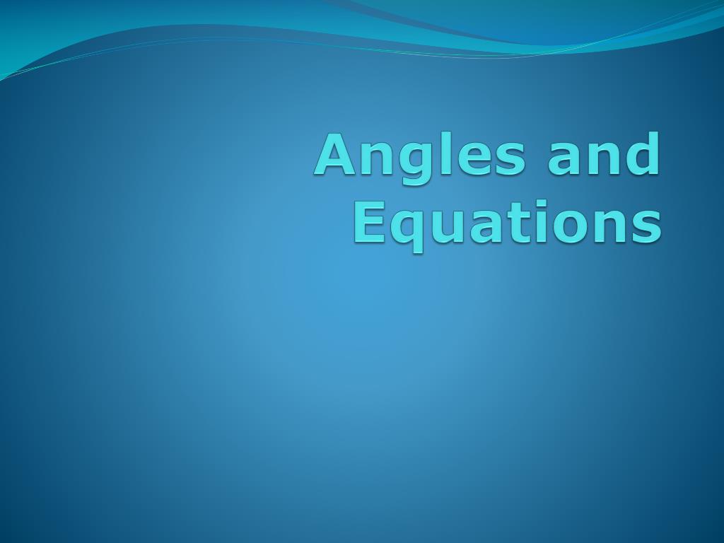 PPT - Geometry Quiz on Angles & Equations PowerPoint Presentation, free ...