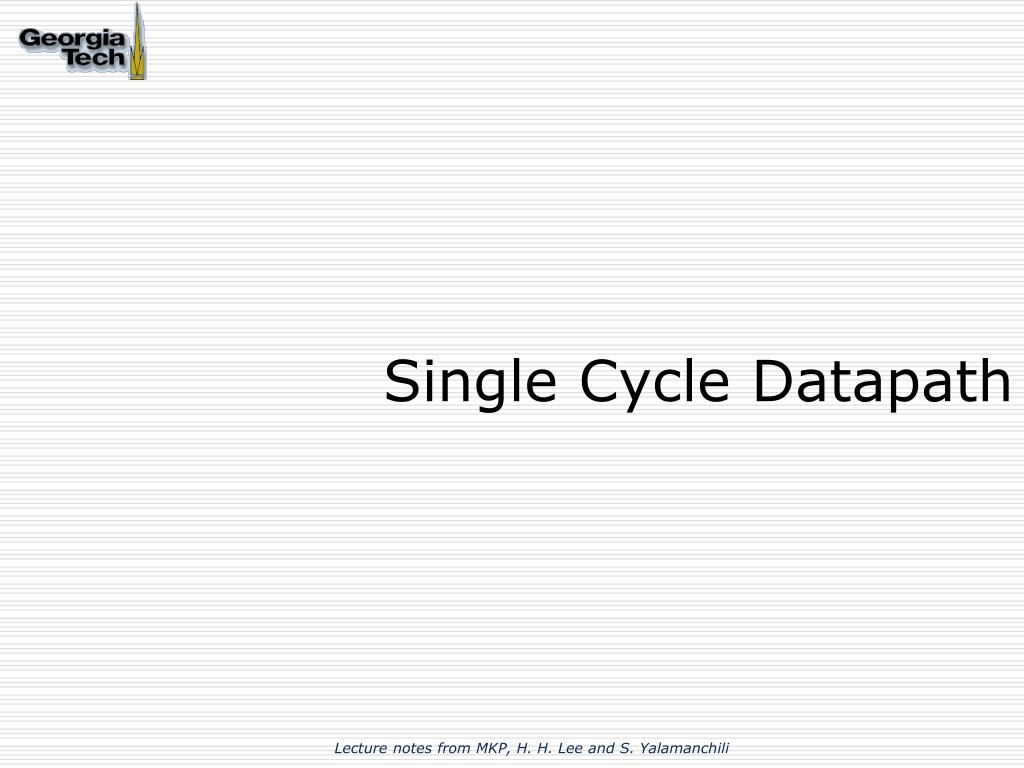 PPT - Single Cycle Datapath PowerPoint Presentation, free download - ID ...