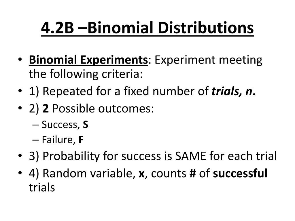 PPT - 4.2B –Binomial Distributions PowerPoint Presentation, free ...