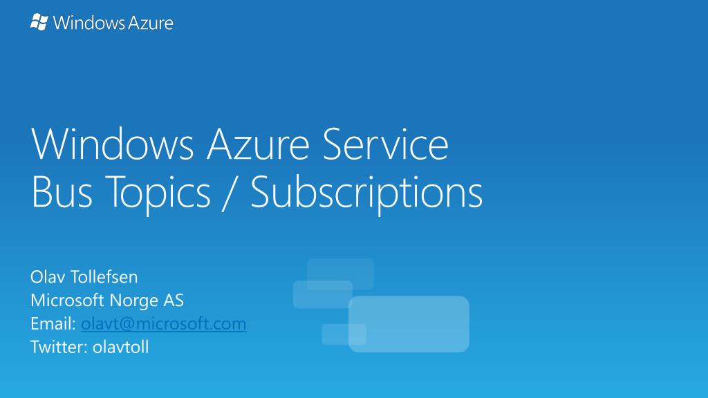 PPT - Windows Azure Service Bus Topics / Subscriptions PowerPoint ...