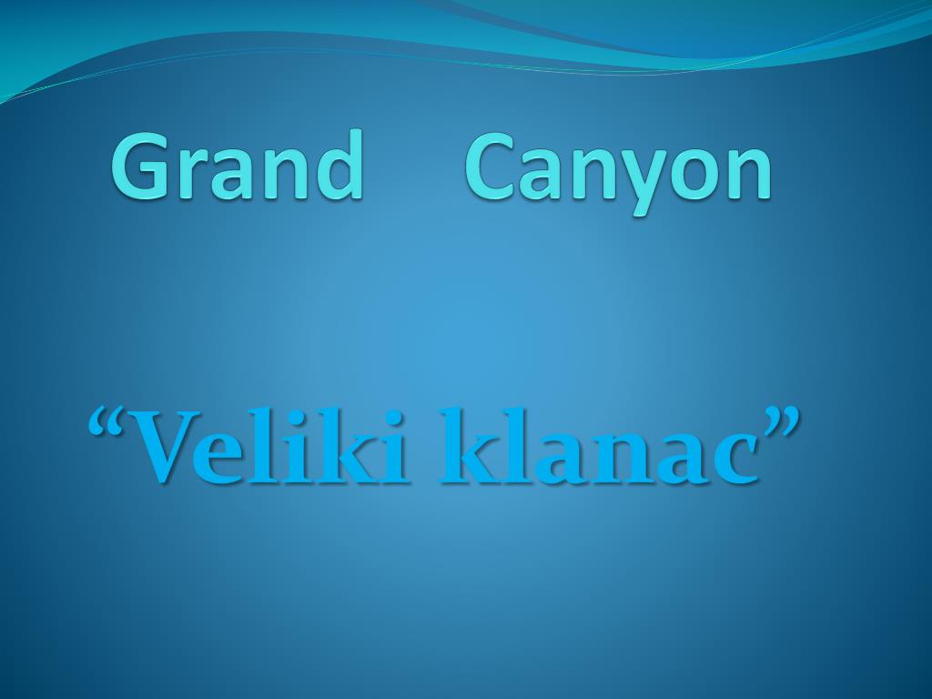 PPT - Grand Canyon PowerPoint Presentation, free download - ID:3444359