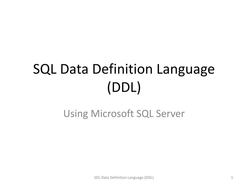 PPT - SQL Data Definition Language (DDL) PowerPoint Presentation, free download - ID:3444480