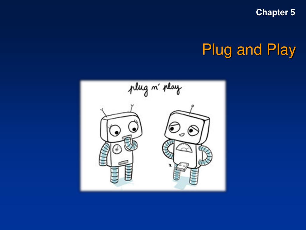 PPT - Plug and Play PowerPoint Presentation, free download - ID:3447024