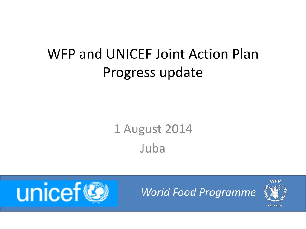 PPT - WFP and UNICEF Joint Action Plan Progress update PowerPoint ...