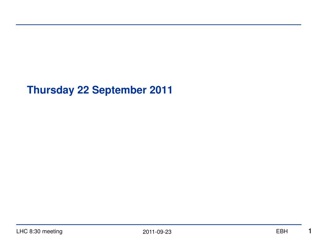 PPT - Thursday 22 September 2011 PowerPoint Presentation, free download ...
