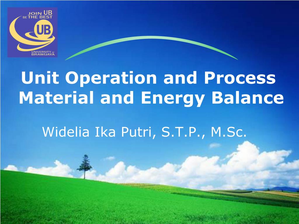 PPT - Unit Operation and Process Material and Energy Balance PowerPoint ...