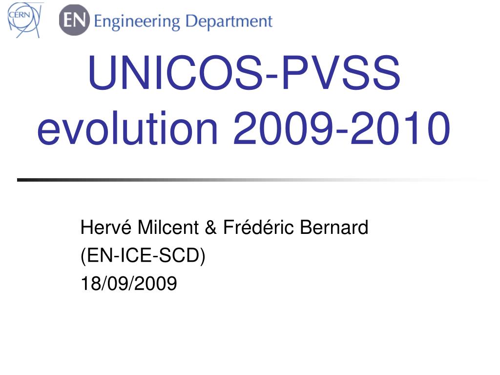 PPT - UNICOS-PVSS evolution 2009-2010 PowerPoint Presentation, free ...