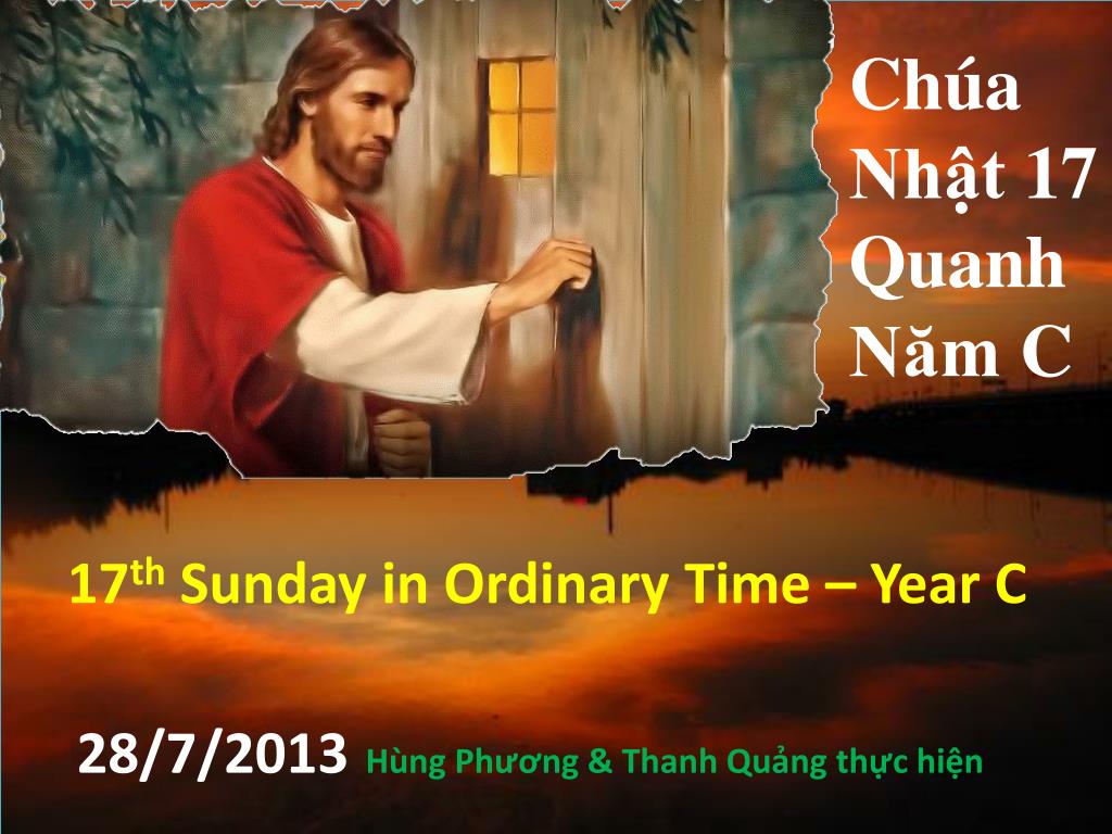 PPT - 17 th Sunday in Ordinary Time – Year C PowerPoint Presentation ...