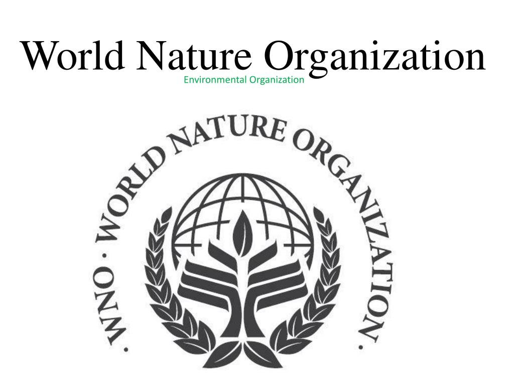 PPT - World Nature Organization PowerPoint Presentation, free download ...